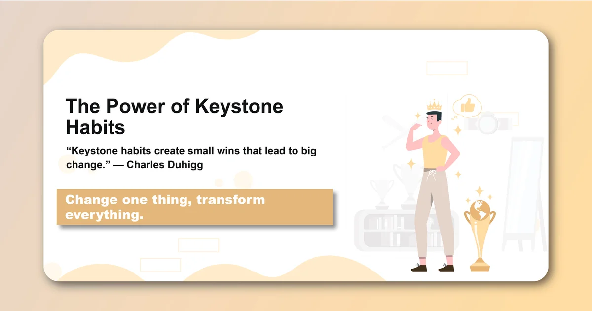 The Power of Keystone Habits